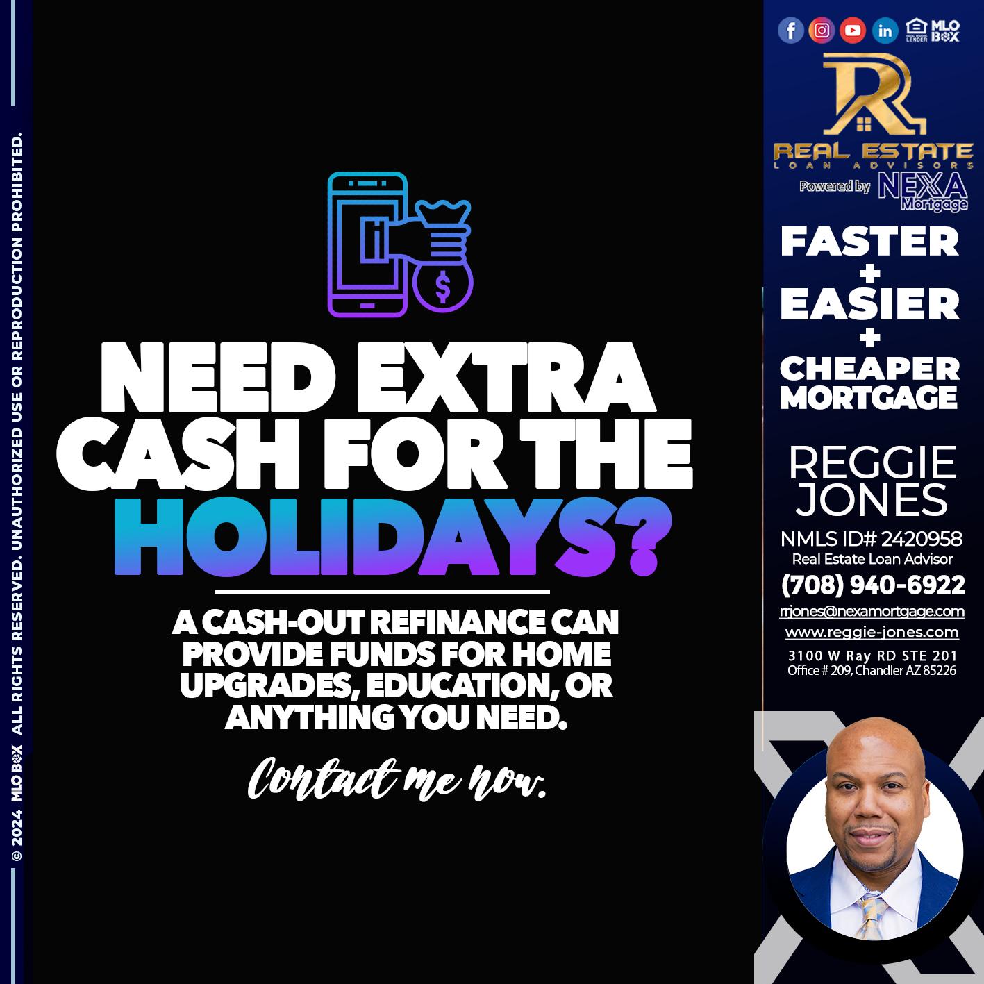 NEED EXTRA CASH - Reggie Jones -Real Estate Loan Advisor